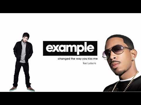 Example feat Ludacris - Changed The Way You Kiss Me