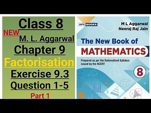 New ml aggarwal class 8 maths chapter 9 (Factorisation) exercise 9.3 question 1-5 part 1