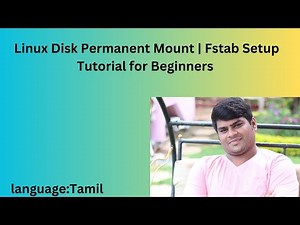 Linux Disk Permanent Mount | Fstab Setup Tutorial for Beginners