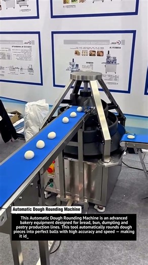 Automatic Dough Rounding Machine | Smart Bakery Equipment | High-Speed Bun and Bread Ball Maker 2025