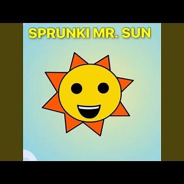 Sprunki Mr. Sun Song