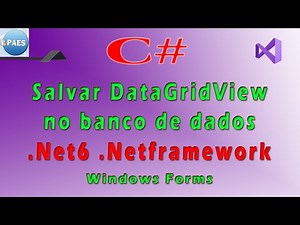 Saving DataGridView data to a database using C#. Visual Studio 2022 / 2019