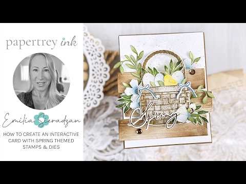 How to Create anInteractive Spring Basket Card with Emilia Sieradzan