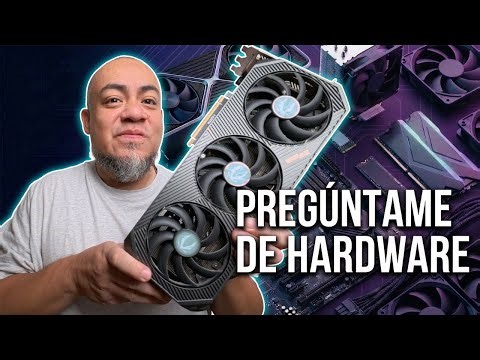 ¿Tienes dudas de hardware? ¡Te respondo! | Edición: se activó skynet!