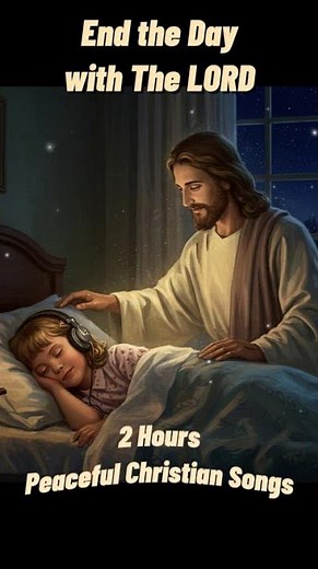 Peaceful Christian Bedtime Music songs | Bible Psalms and Soothing