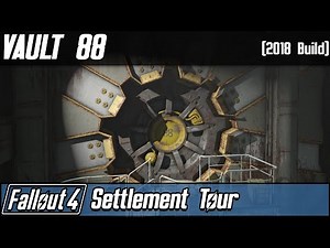 Fallout 4 (PC) | Vault 88 (Full Settlement Tour) [2018 Build] - HUGE VAULT 88 SETTLEMENT BUILD