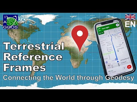 (EN) Terrestrial Reference Frames - Connecting the World through Geodesy