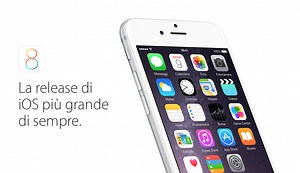 Disponibile iOS 8 per tutti gli utenti: scaricalo ora!