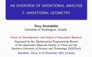 2021-12-07 Tyrrell Rockafellar 教授第二讲 【运筹学基础与发展论坛DOOR#1“变分分析--基础理论与前沿进展”（线上）课程】