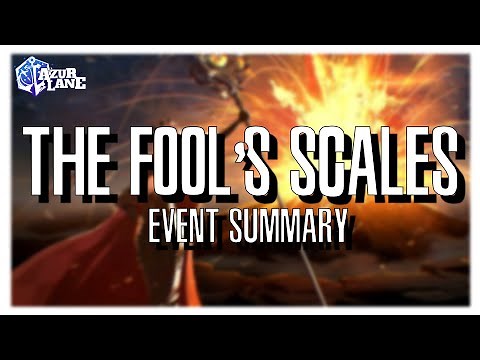 [Azur Lane] The Fool's Scales Event Summary