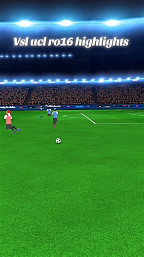 VSL UCL RO16 Highlights: Key Moments and Players