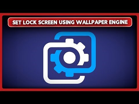 How to Set Lock Screen Using Wallpaper Engine (Full Guide)