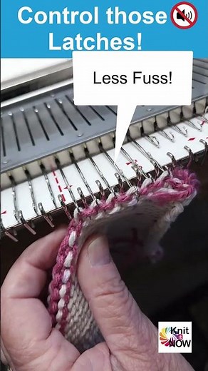 Machine Knitting TIP: Control those latches