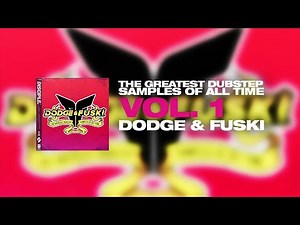 Dodge & Fuski - The Greatest Dubstep Samples of All Time [DEMO]
