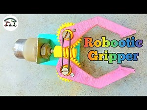 How To Make Robotic Gripper || Chandrabotics