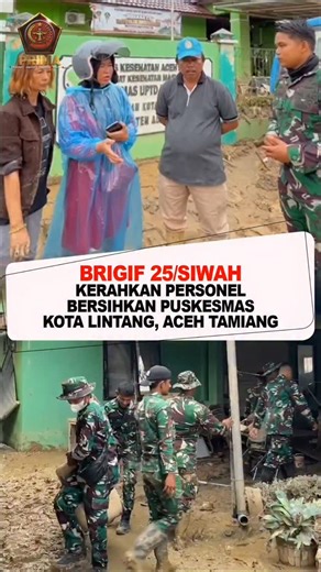 Puspen TNI on Instagram: "Brigif 25/Siwah Kerahkan Personel Bersihkan Puskesmas Kota Lintang, Aceh Tamiang Brigif 25/Siwah mengerahkan personel untuk melaksanakan pembersihan Puskesmas Kota Lintang, Kabupaten Aceh Tamiang, pascabanjir yang melanda wilayah tersebut. Upaya ini dilakukan guna memastikan fasilitas pelayanan kesehatan dapat segera kembali beroperasi dan memberikan layanan optimal bagi masyarakat. Kegiatan pembersihan ini merupakan wujud nyata kepedulian dan tanggung jawab sosial TNI 