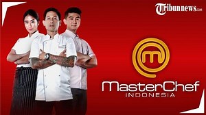 Live Streaming MasterChef Seasons 6 Indonesia 2020, Tonton Gratis Lewat HP di Sini! - Tribunnews.com