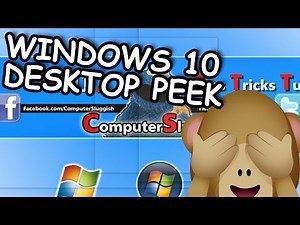 How To Enable Desktop Peek In Windows 10 Beginners Tutorial