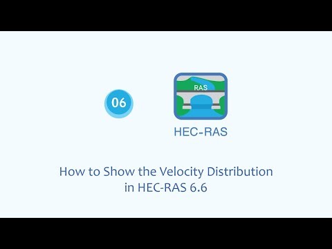 How to make velocity distribution in HEC-RAS 6.6