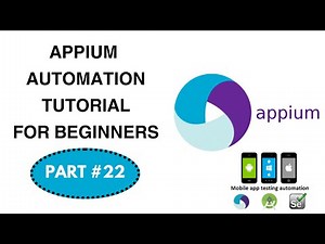 22. Appium API's for UI interaction with id's and class Names | Appium -Mobile Automation Testing