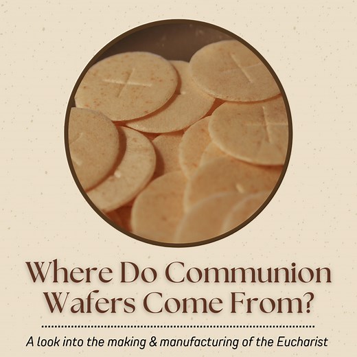 The Making and Manufacturing of Communion Wafers