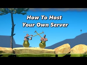 How to Host a Server in Getting Over It Multiplayer