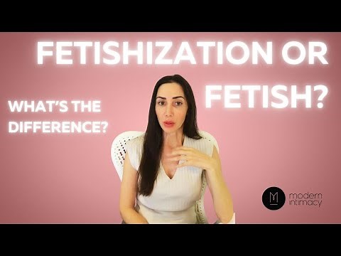 What’s the Real Difference Between a Fetish vs Fetishization?