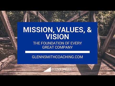 Mission, Vision & Values: The Foundation of Every Great Company