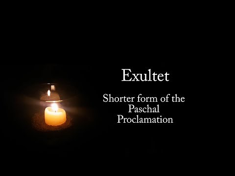 ♫ Exultet ♪ (English) - Shorter form of the Easter Proclamation