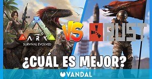 Rust vs Ark: Survival Evolved - ¿Cuál es mejor?