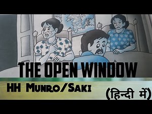 The Open Window, by HH Munro/ Saki, English story explained in hindi