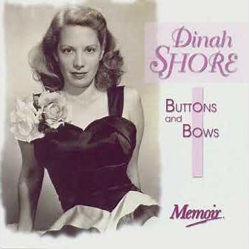 Dinah Shore : Buttons & Bows