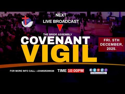 🔴 LIVE: COVENANT VIGIL | FRI. 5TH DEC. 2025 | BRIDE ASSEMBLY CHURCH LAGOS
