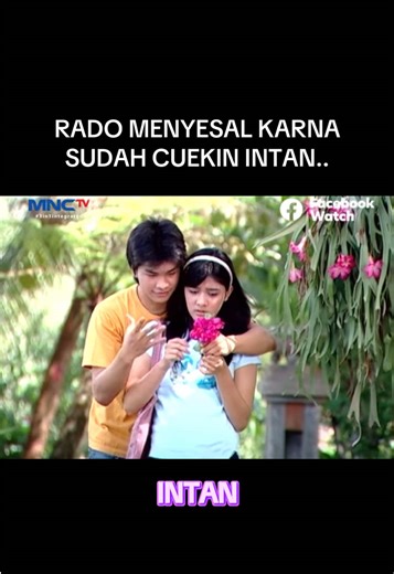 Sinetron Intan: Bunga dan Perasaan Remaja