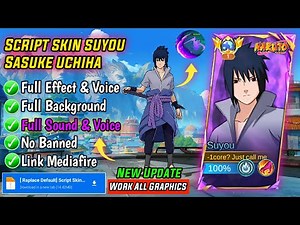 Update! Script Skin Suyou Sasuke Uchiha No Password | Patch Terbaru | Full Effect & Voice