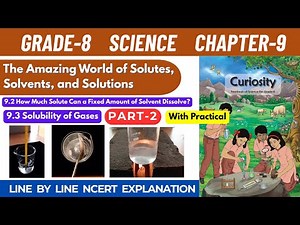 Grade 8 Science Curiosity Chapter 9 The Amazing World of Solutes Solvents and Solutions | Part 2