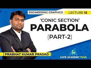 Engineering Graphics | Parabola | Part 2 (Lecture 12)
