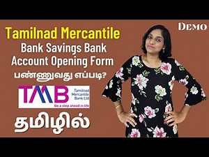 Tamilnad Mercantile Bank Savings Bank Account Opening Form Filling Demo | TMB Account Opening Form