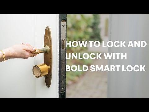 Bold Smart Lock: How to lock and unlock your home in seconds