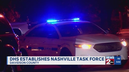 Department of Homeland Security launches Nashville, TN task force