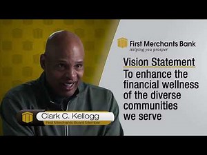 First Merchants Bank Vision with Clark Kellogg
