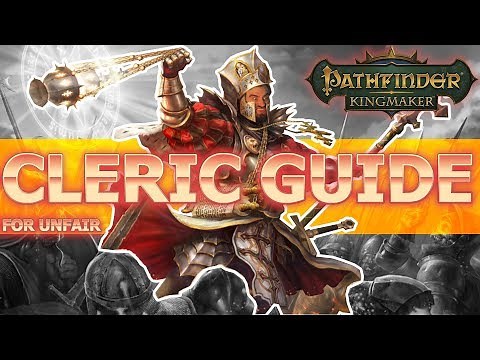Cleric Guide for Pathfinder Kingmaker Unfair Difficulty