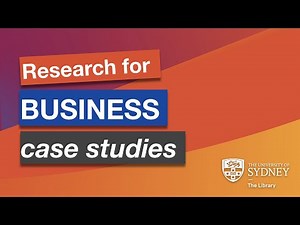 Researching Case Studies in Business