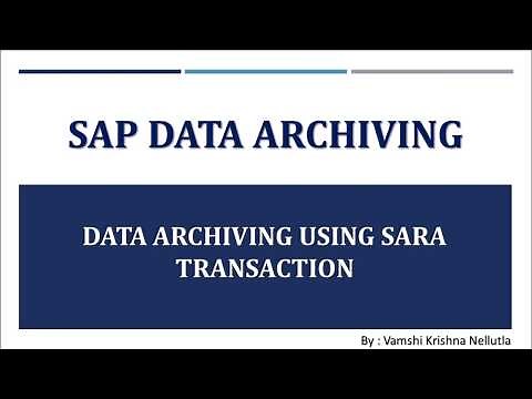 SAP DATA ARCHIVING - PART 7 - DATA ARCHIVING USING SARA T-CODE