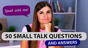50 Small Talk Questions with the Answers. Practice English Conversation #KateEnglish #facebookvideo #learnenglish | Kate English