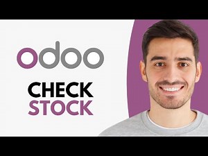How to Check Stock in Odoo - Step by Step