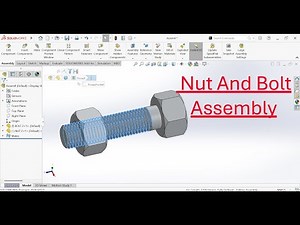 SolidWorks Nut and Bolt Assembly with Animation | SolidWorks Nut and Bolt Motion