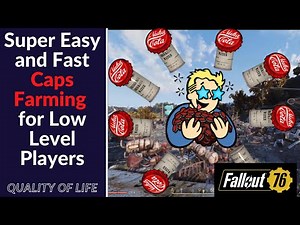 Fallout76 Easiest and fastest Low Level Cap Farming