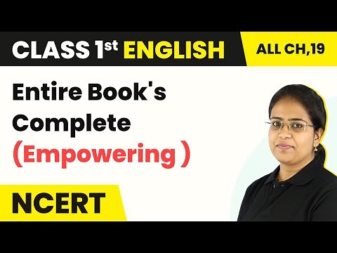 Entire Book's Complete Explanation & Exercise of All 19 Chapters | Class 1 English Empowering Book