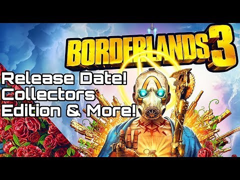 BORDERLANDS 3 Release Reveal! New Trailer, Collector's Edition & Vault Hunters!